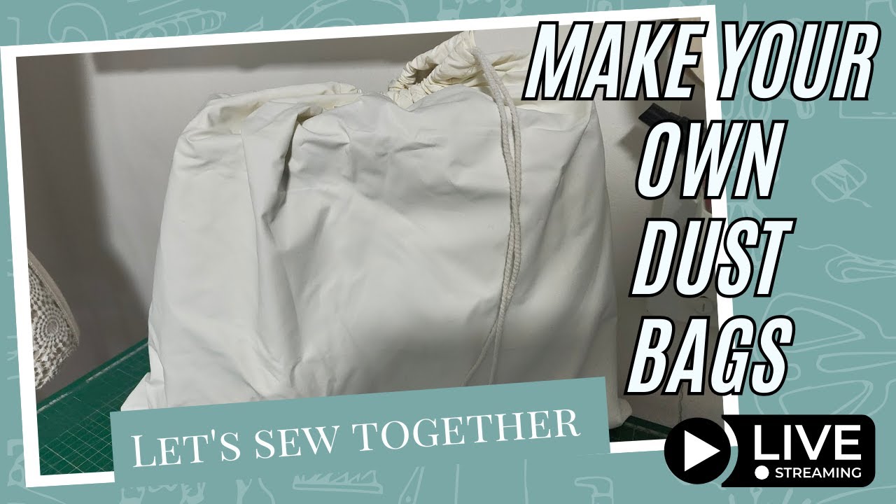 Lets Sew Together - Dust bags to protect our handmade bags - YouTube