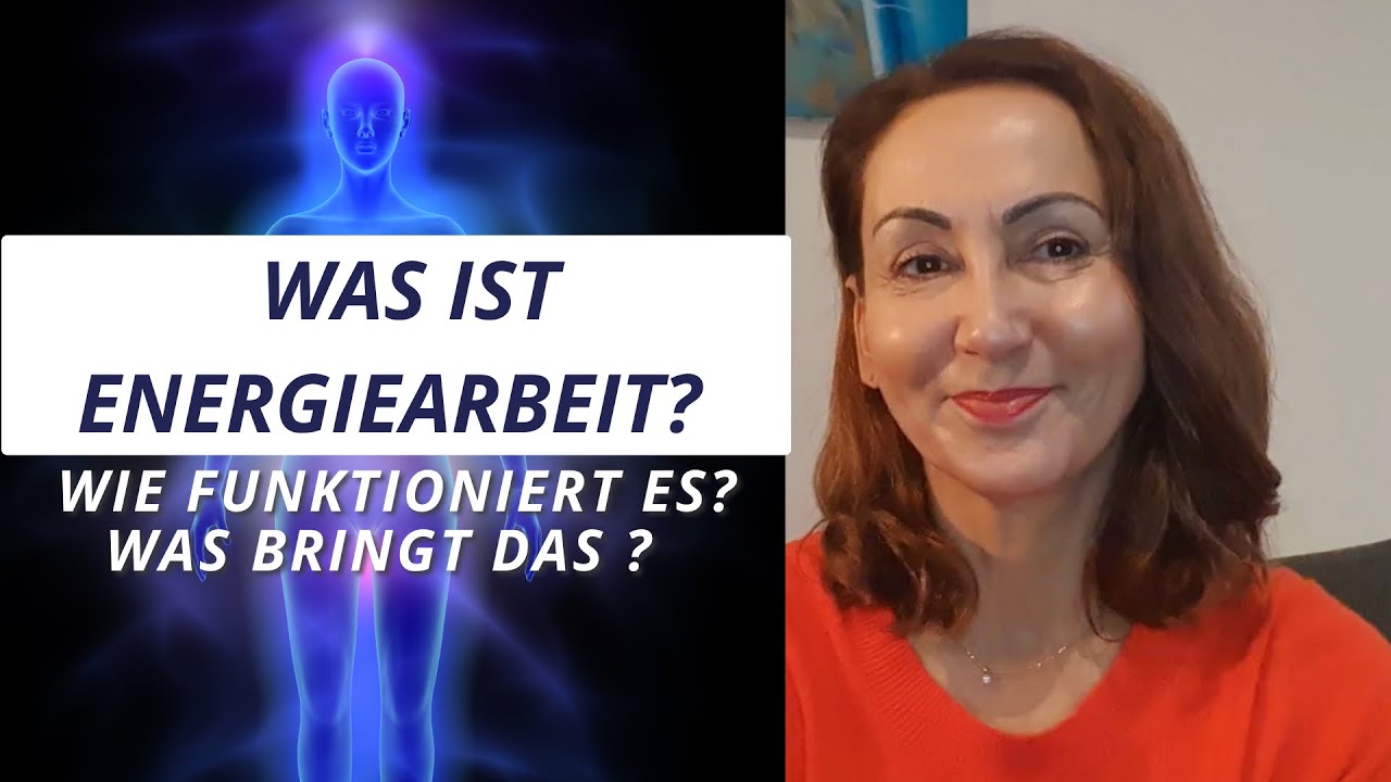 Was ist Energiearbeit ? Aura ? Wie funktioniert es ? Was bringt das ...