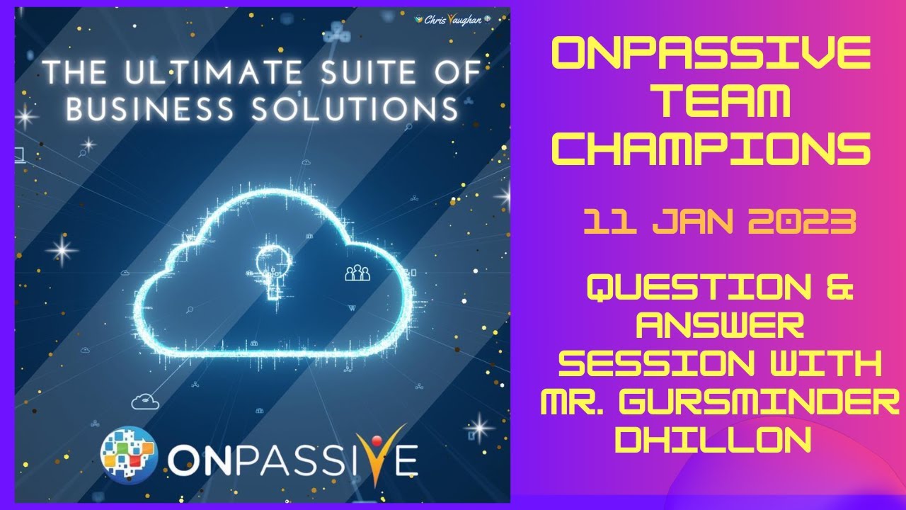 #ONPASSIVE Team Champions - 11 Jan - Question & Answer Session with # ...
