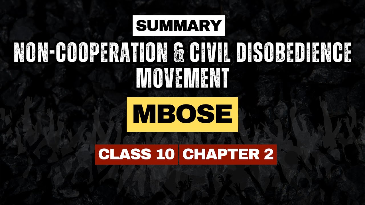MBOSE Class 10 History Ch 2: Non-Cooperation & Civil Disobedience ...