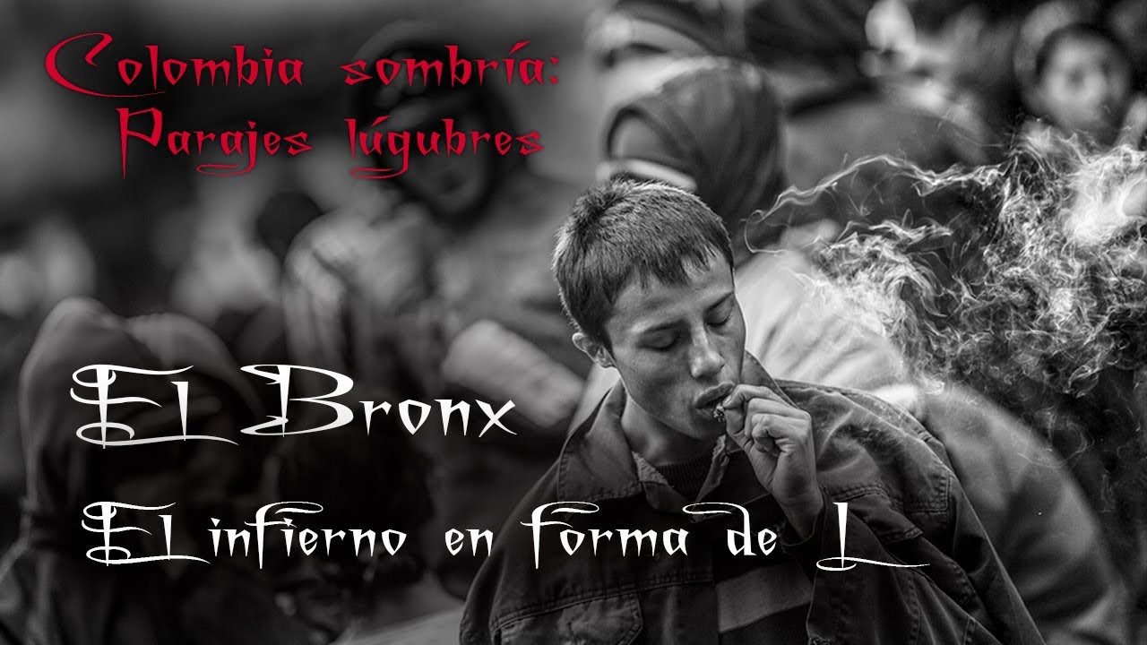 El Bronx - Colombia Sombría: Parajes Lúgubres/Susurros Invasivos - YouTube