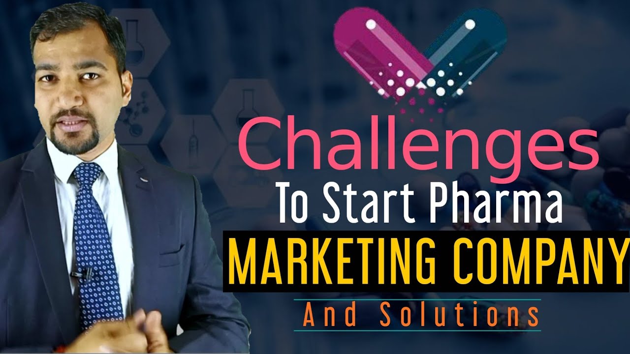 Pharma Startup Challenges | Pharma Marketing Company starting ...