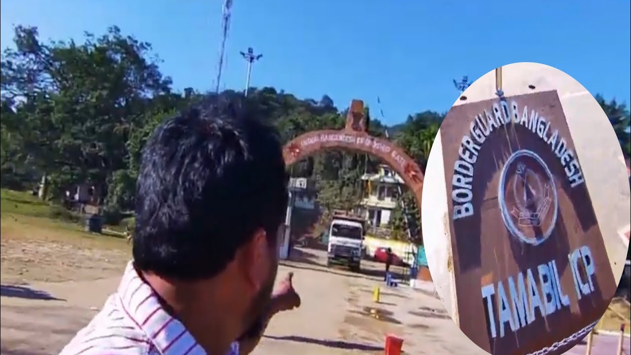 Tamabil Check Post (ICP) at Dawki - YouTube