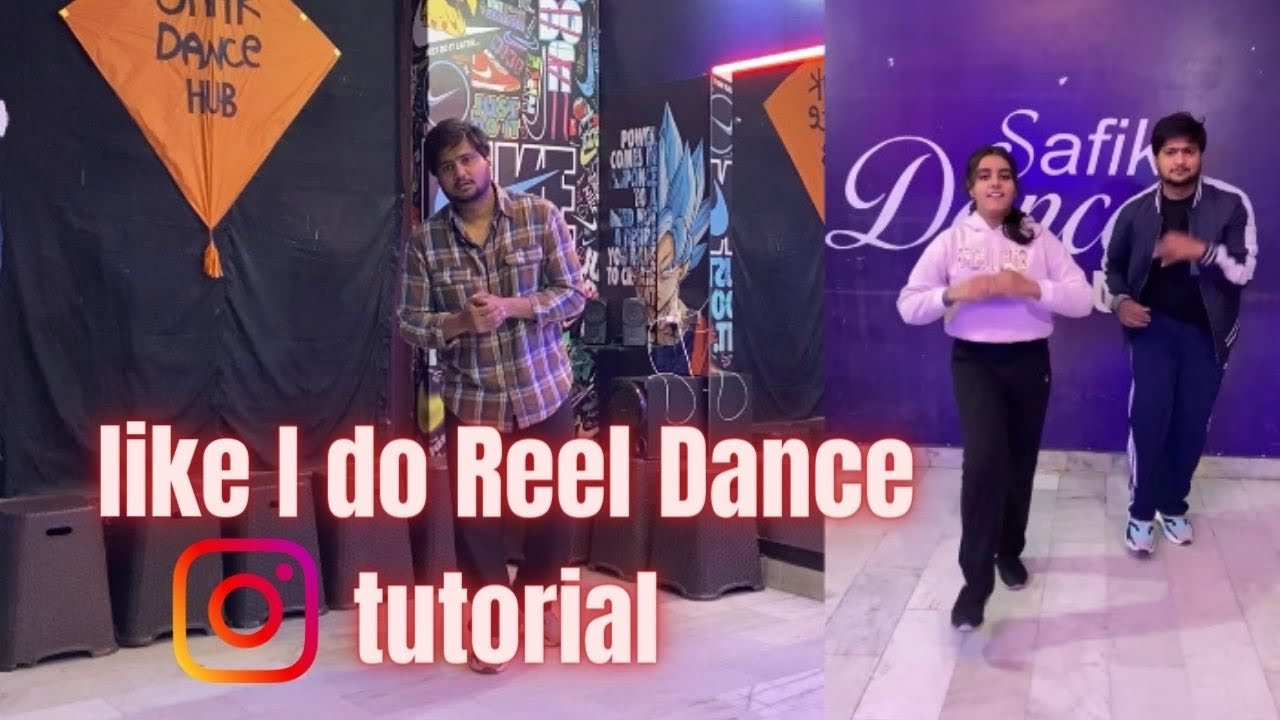 Like I do Reels Dance Tutorial || Instagram and TikTok Trend || Safik ...
