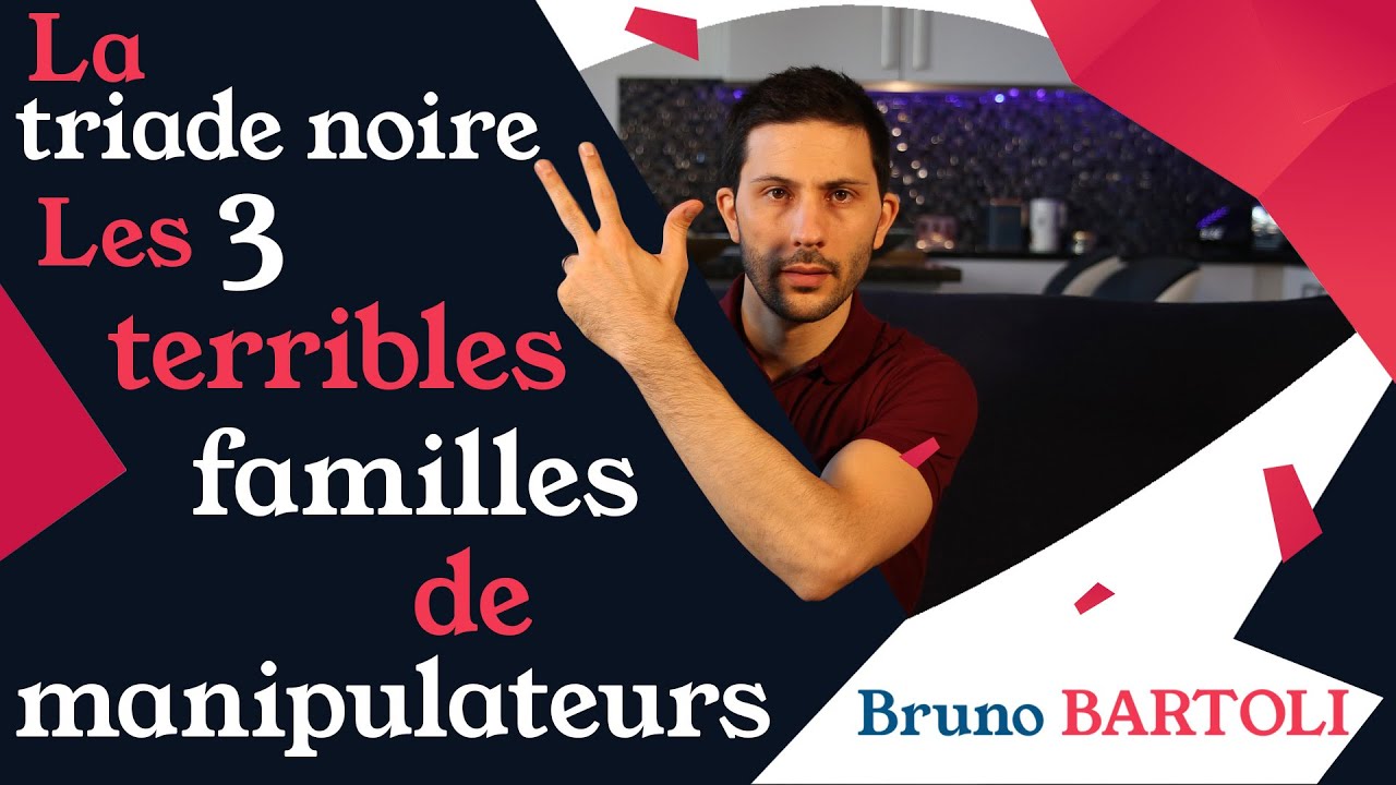 Quelles sont les 3 grandes familles de manipulateurs (La triade noire ...