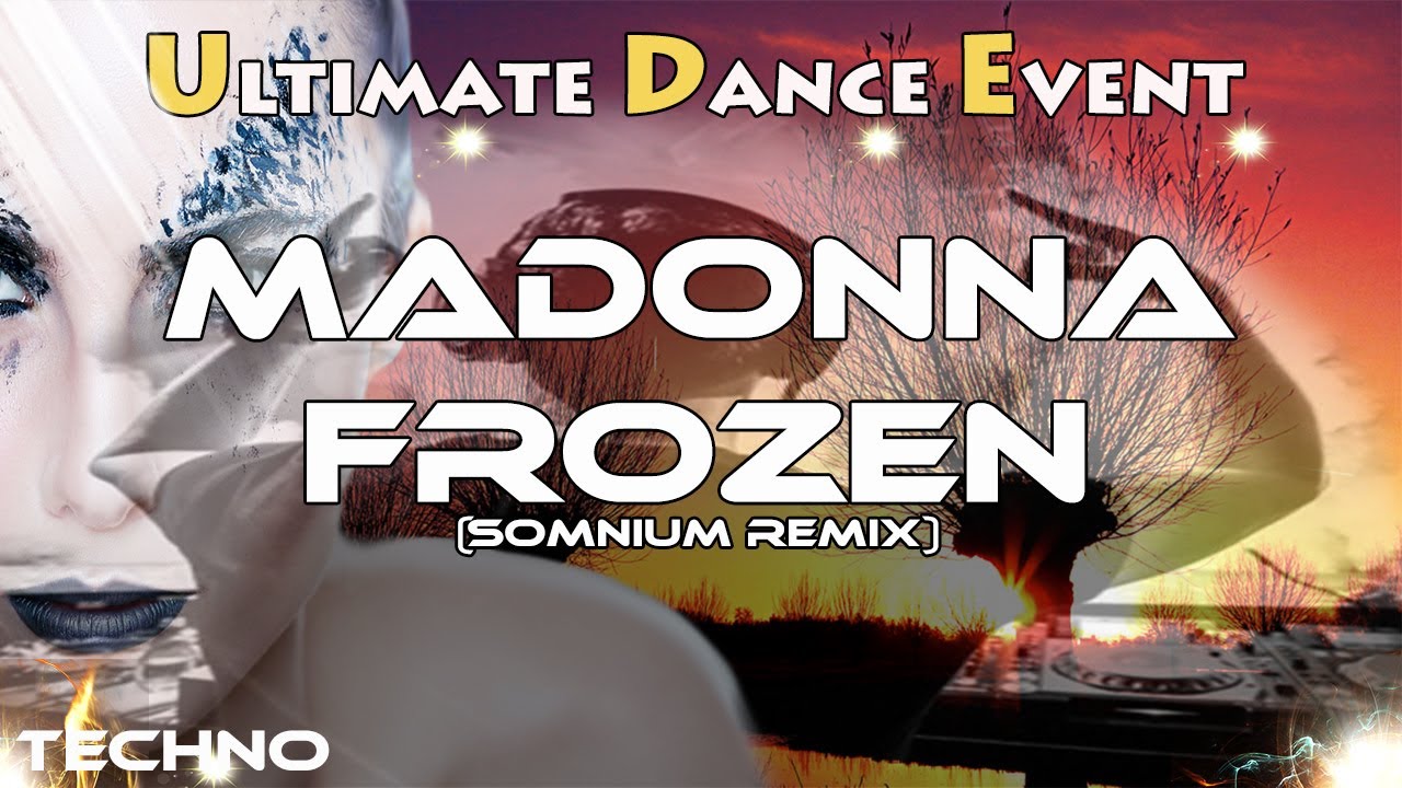 Techno ♫ Madonna - Frozen (Somnium Remix) - YouTube