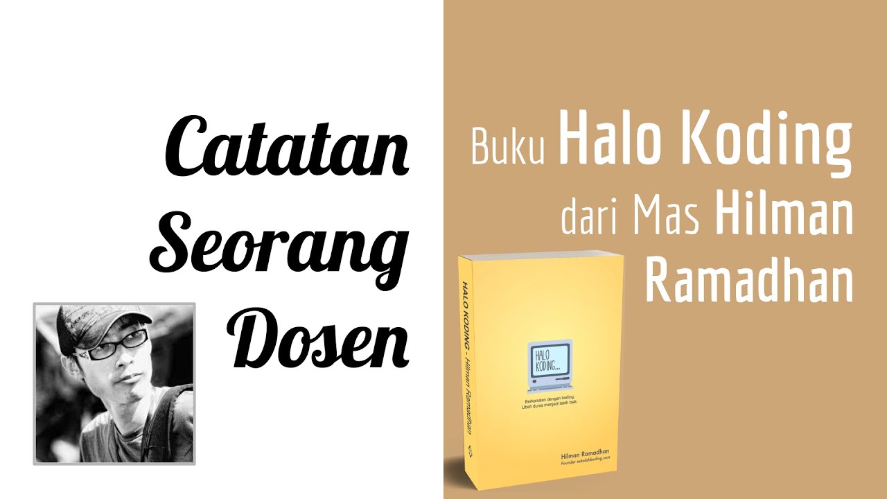 CSD 05 | Buku Halo Koding | Ucapan Terima Kasih kepada Mas Hilman ...