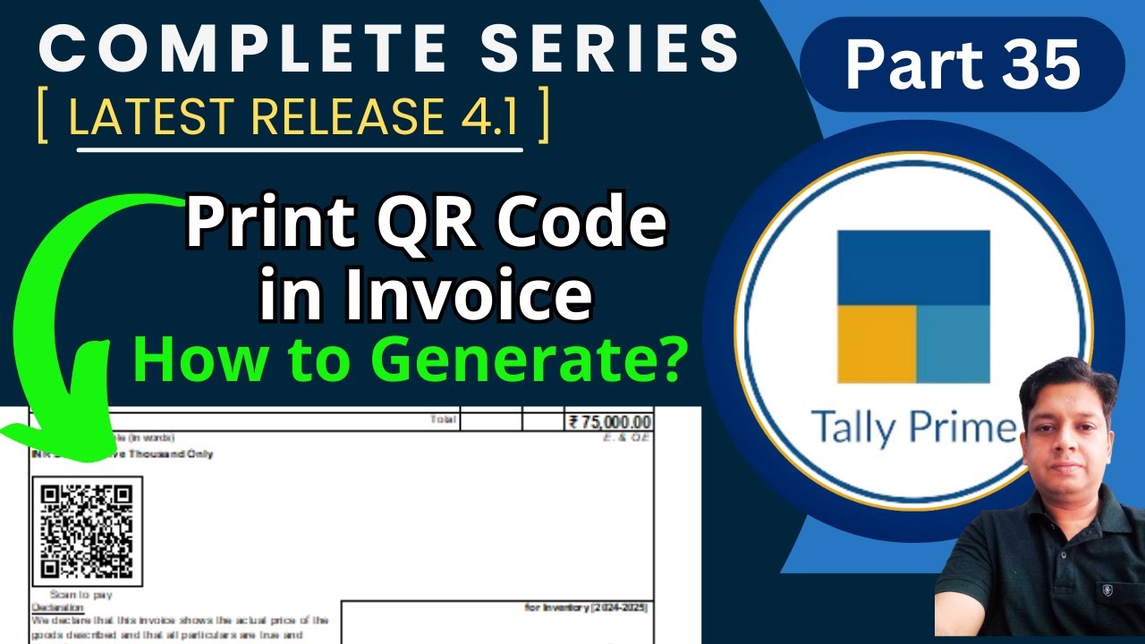Part 35 || How to print QR Code on Tally Invoice/Bill? || QR Code Print ...