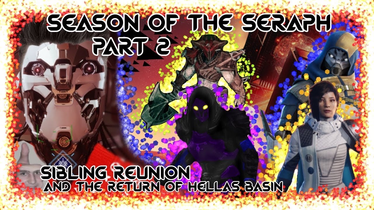 Destiny2 Season of the Seraph Part2 Sibling Reunion And the Return Of ...