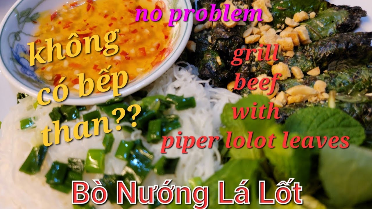 #cuộcsốngmỹ : #101 Grill beef with piper lolot leaves| Bò nướng lá lốt ...