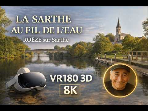 VR180 3D - 8K - ROËZE sur Sarthe - Halte nautique, Camping, Guinguette