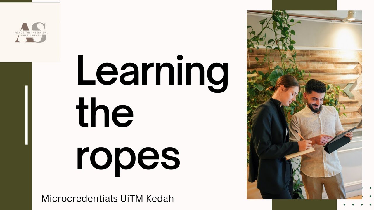 Learning the Ropes , I've Ace the Interview, What's Next - YouTube