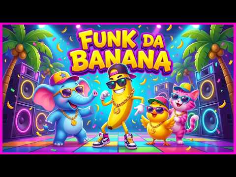 FUNK DA BANANA (Funk Infantil) - Música Infantil - OFICIAL - OS FOFOS