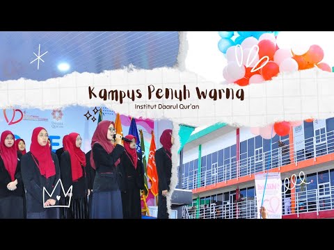 Kampus Qur’an Penuh Warna - Institut Daarul Qur’an Juaranya