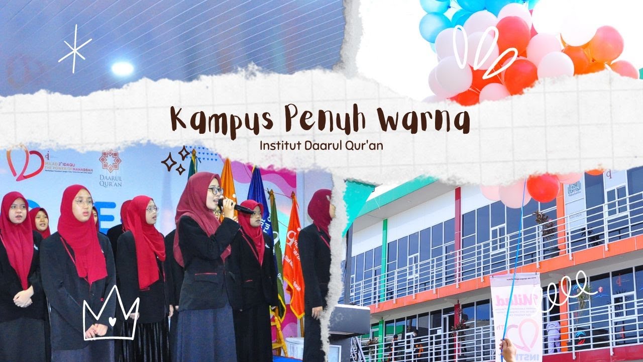 Kampus Qur’an Penuh Warna - Institut Daarul Qur’an Juaranya - YouTube