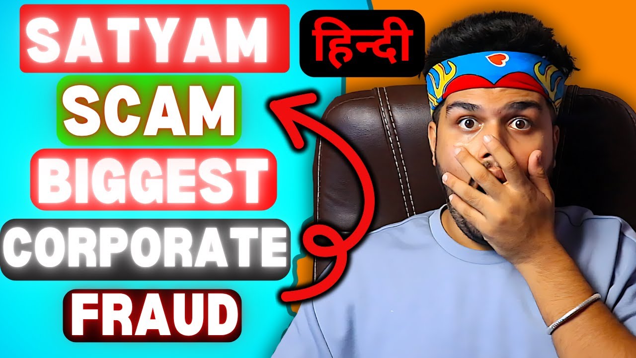 Satyam Scam - जब सच्चाई एक झूठ निकली | The ₹14,000 Crore Corporate ...