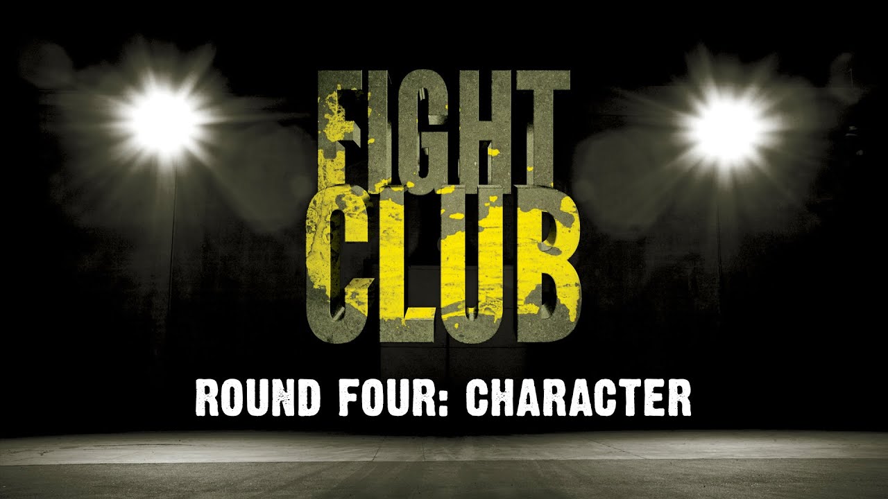 Fight Club – Round 4: Character - YouTube