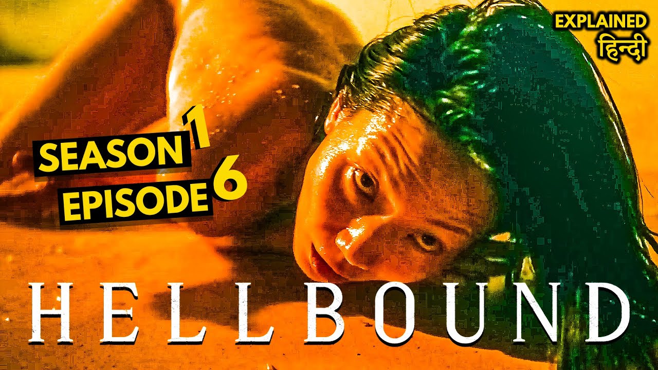 Hellbound Season 1 Episode 6 Explained in Hindi | Hellbound S1 Ep6 Ending Explained hindi - YouTube
