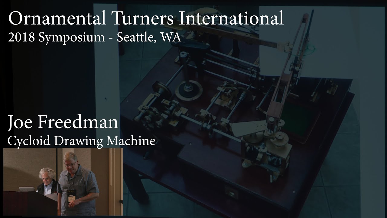 Joe Freedman - Cycloid Drawing Machine - OTI Symposium Seattle ...
