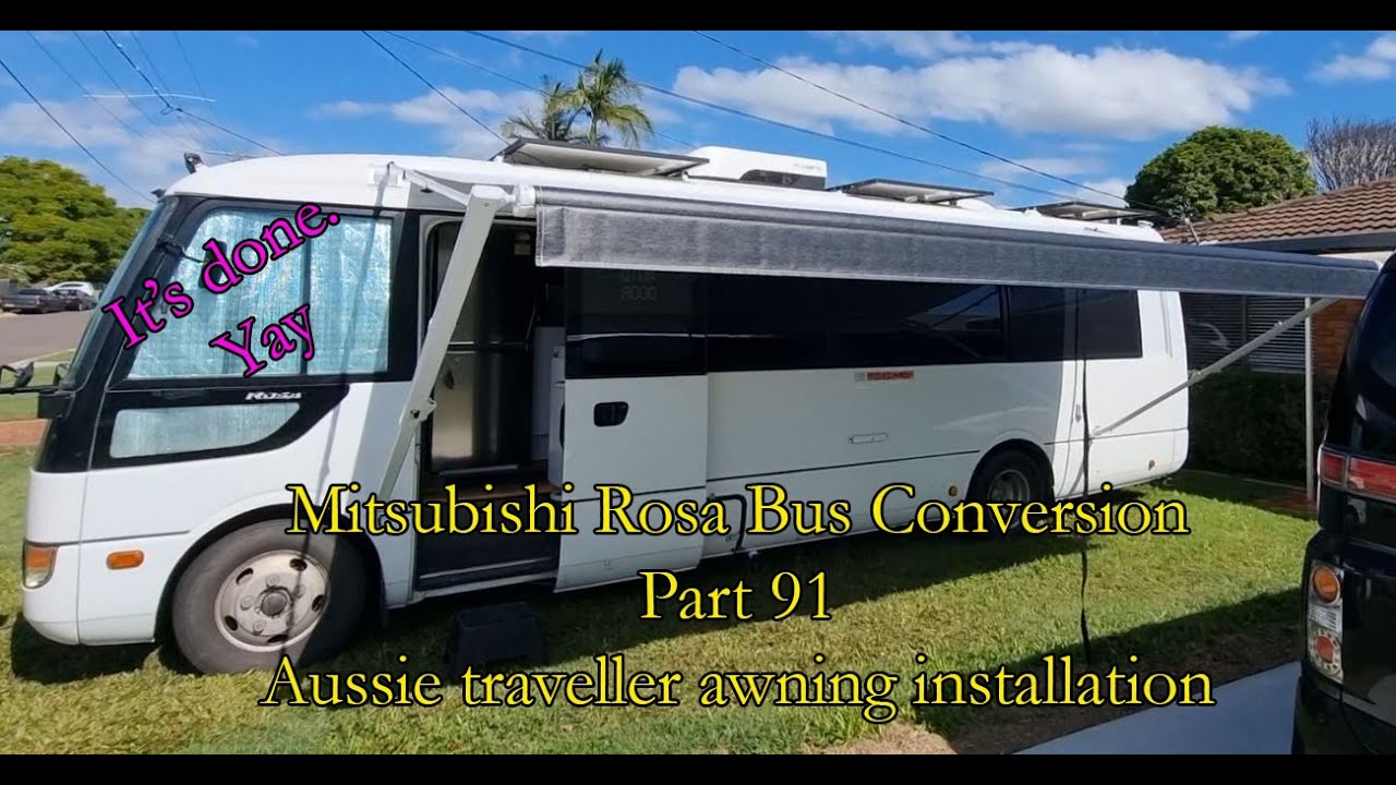 Mitsubishi Rosa Bus Conversion Part 91 Aussie traveller awning ...