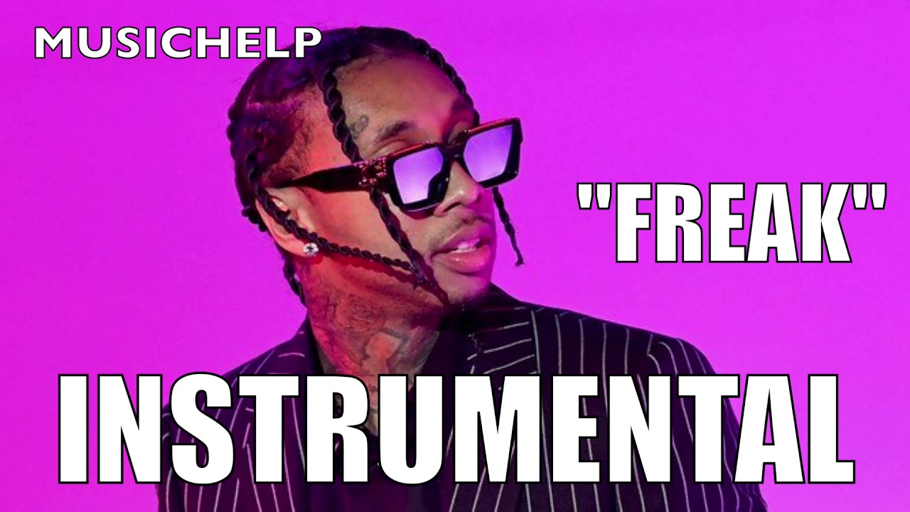 Tyga - FREAK INSTRUMENTAL/KARAOKE (ReProd. by MUSICHELP) - YouTube