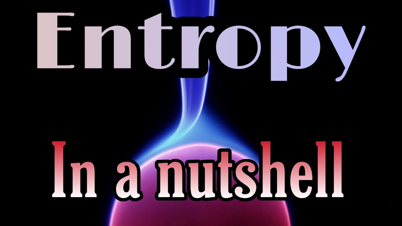 All you need to know about Entropy. | Science IBR - YouTube