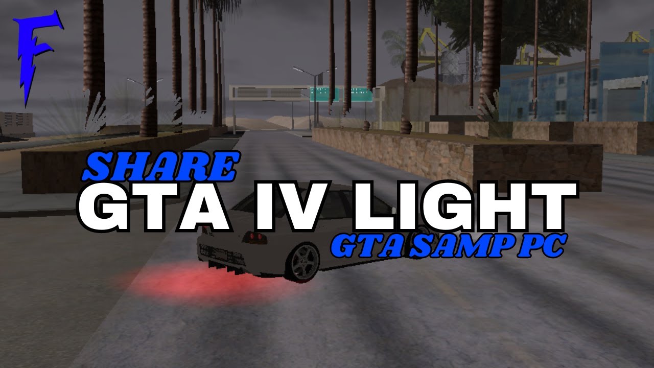 [SHARE] MOD GTA IV LIGHT FOR PC | GTA SAMP - YouTube