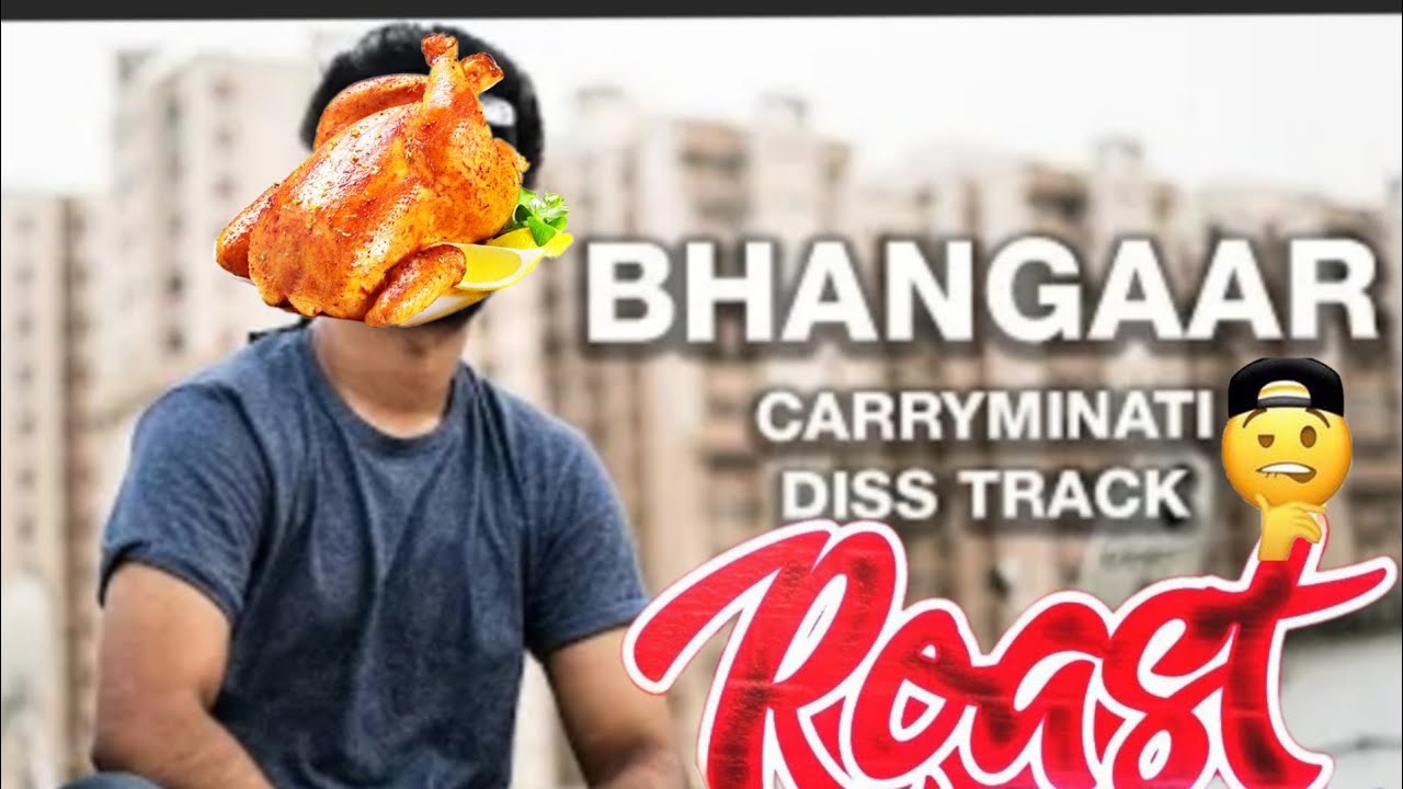 Carryminati Diss Track ki aisi ki tessi | Bhangaar Roast Who Cares | I ...