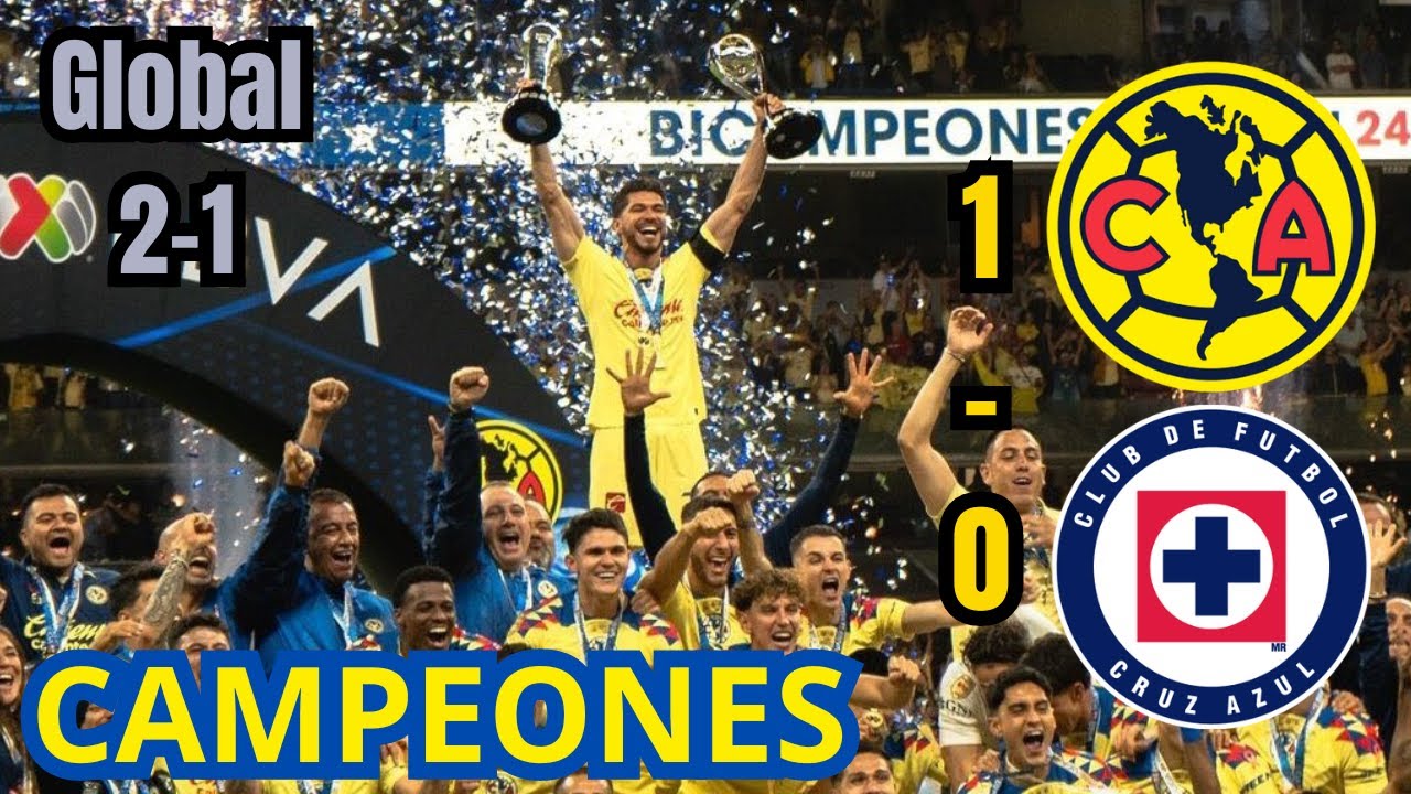America 1-0 Cruz Azul Global (2-1) || GRAN FINAL VUELTA || CL24 LIGA MX ...