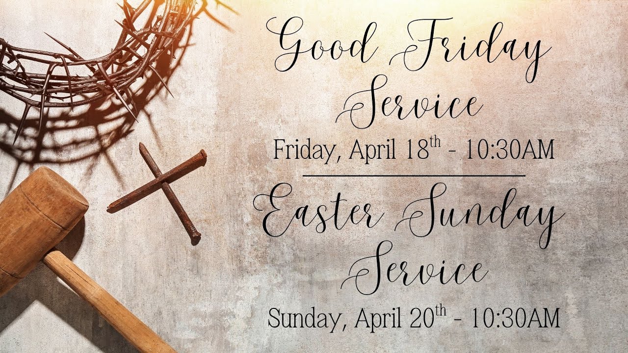 Good Friday Service - April 18th 2025 - YouTube