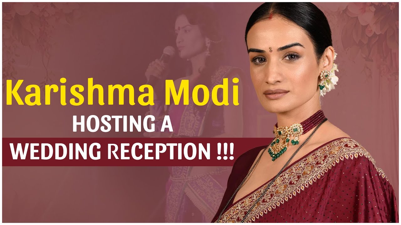 Karishma Modi Hosting a Wedding Reception !!! - YouTube
