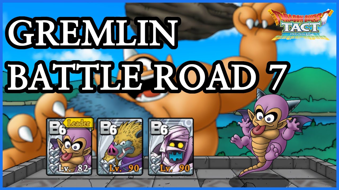DQ II Event: Gremlin Battle Road 7 - Dragon Quest Tact - YouTube