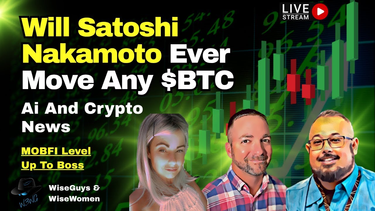 Will Satoshi Nakamoto Ever Move Any $BTC - Crypto & Ai News - MOBFI Rev ...