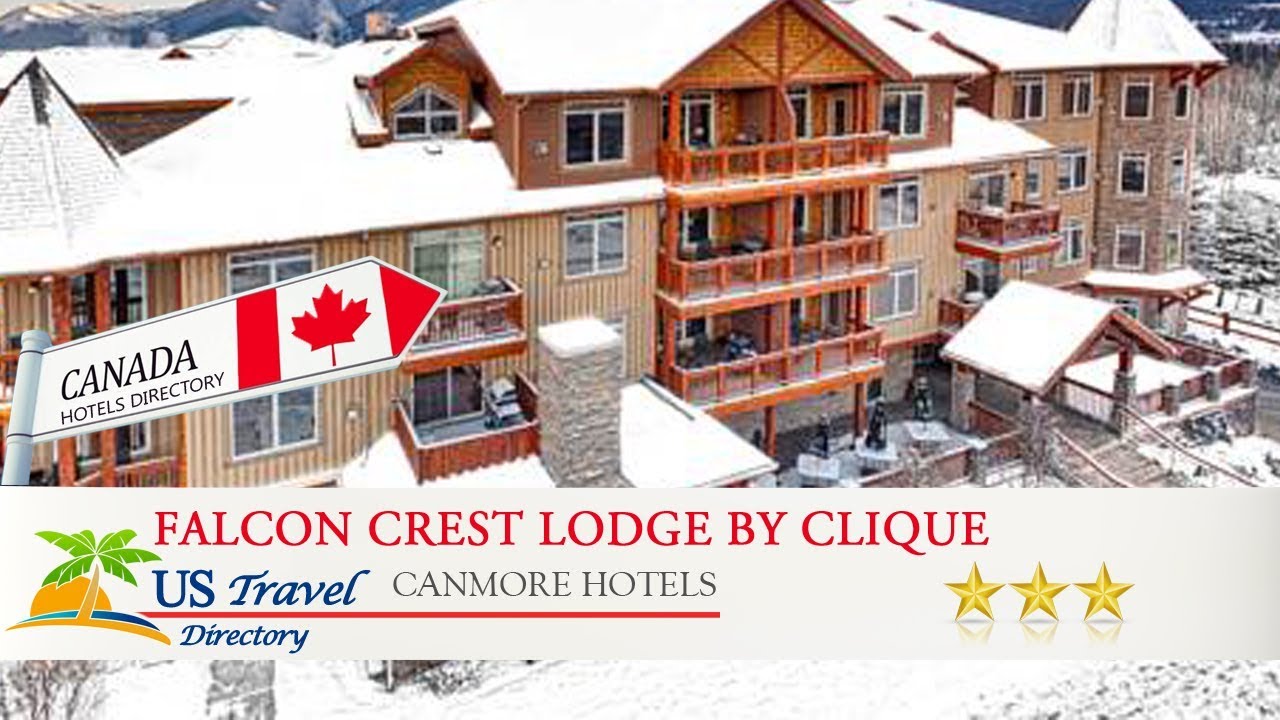 Falcon Crest Lodge by CLIQUE - Canmore Hotels, Canada - YouTube