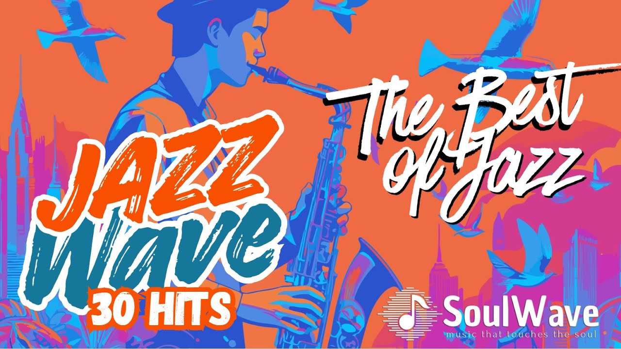 Jazz Wave - The Best of Jazz - YouTube