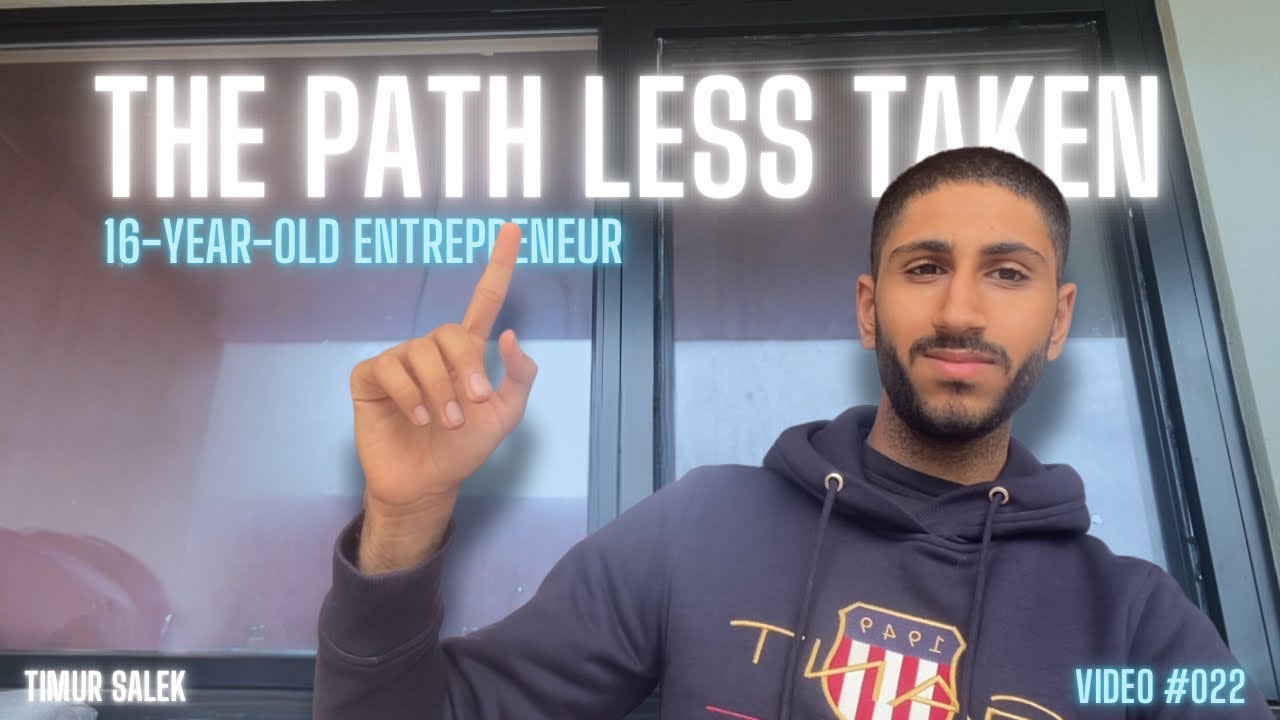 The path less taken | 16-year-old entrepreneur - YouTube