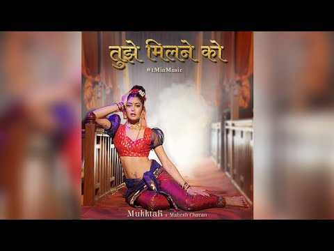 Tuzhe Milne Ko - Mukkta K || 1 Min Music || Tujhe Milne Ko || Item Song || MusicGram