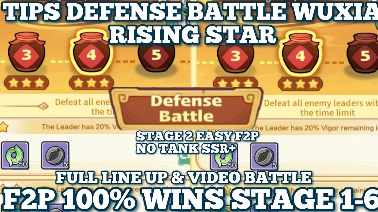 Tips Pemula F2P Win Defense Battle Stage 1-6 Wuxia Rising Star 2025 ...
