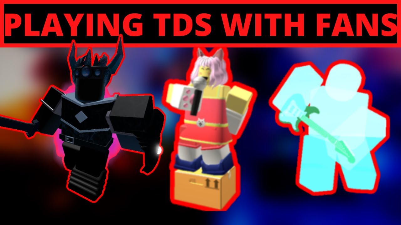 PLAYING GAMES OF TOWER DEFENSE SIM (TDS) WITH FANS - YouTube