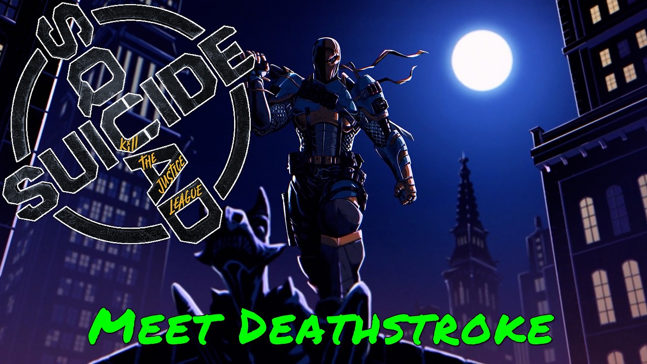 Suicide Squad: Kill The Justice League — Meet Deathstroke - YouTube