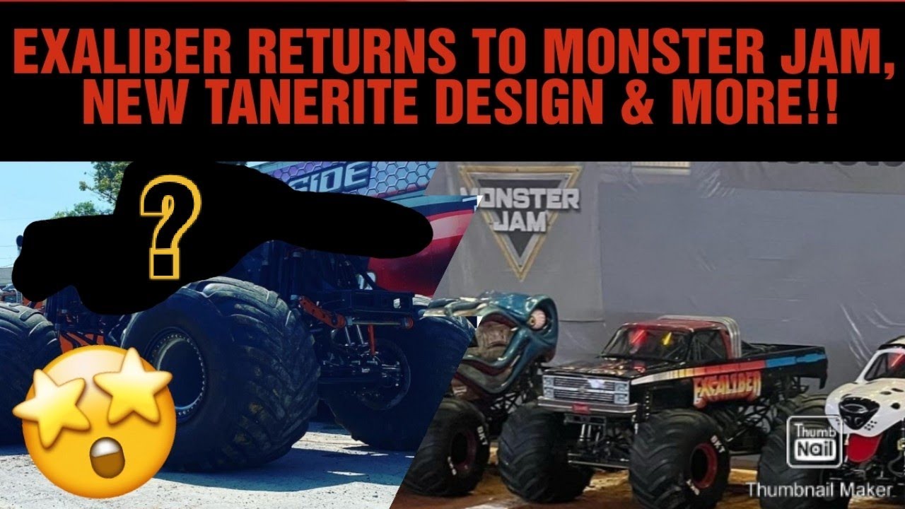 EXCALIBER RETURNS TO MONSTER JAM, NEW TANERITE DESIGN & MORE!! - YouTube