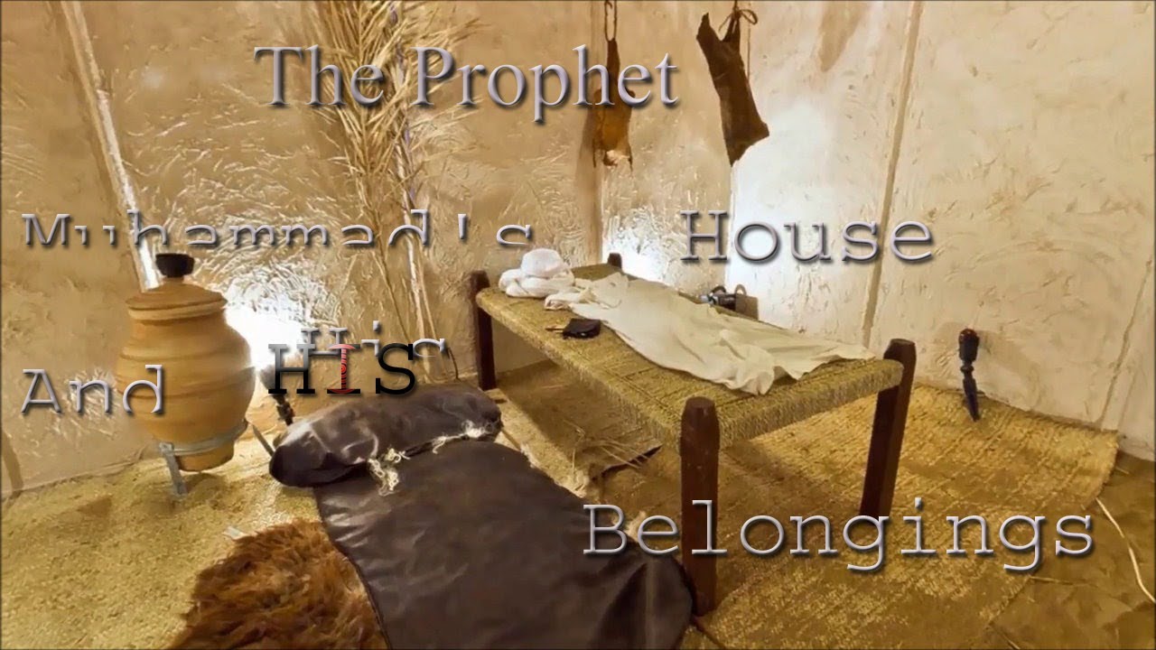 The Inside of The Prophet Muhammad's House and His Belongings - YouTube