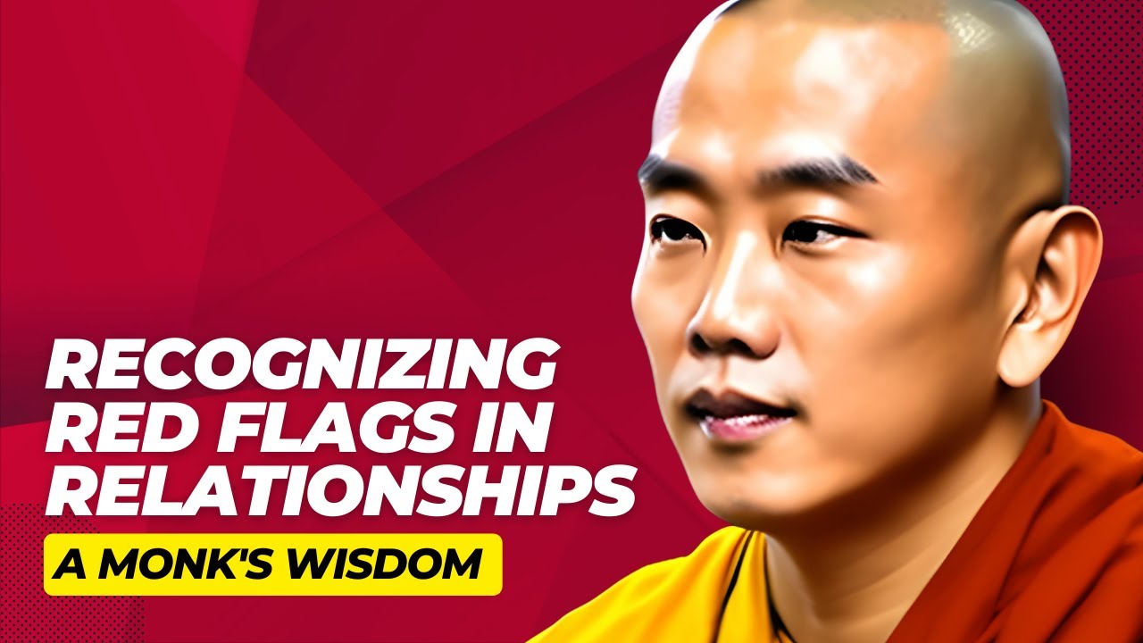 Recognizing Red Flags in Relationships: A Monk's Wisdom - YouTube