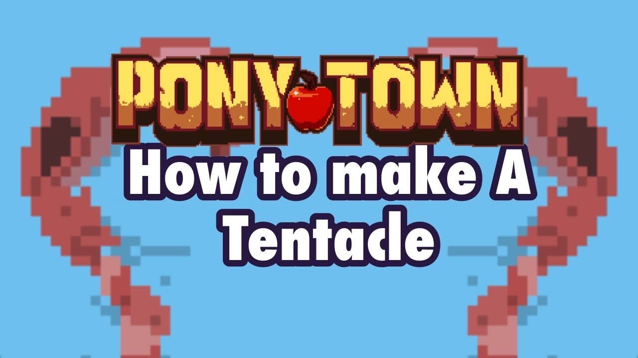 How to make A Tentacle in Pony Town - YouTube