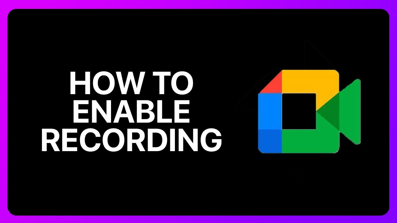 How To Enable Recording In Google Meet Tutorial - YouTube