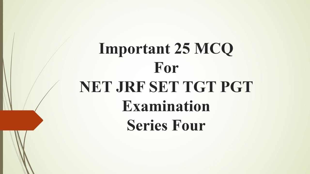 25 Most Important MCQs for NET JRF SET TGT PGT Examination 04 - YouTube