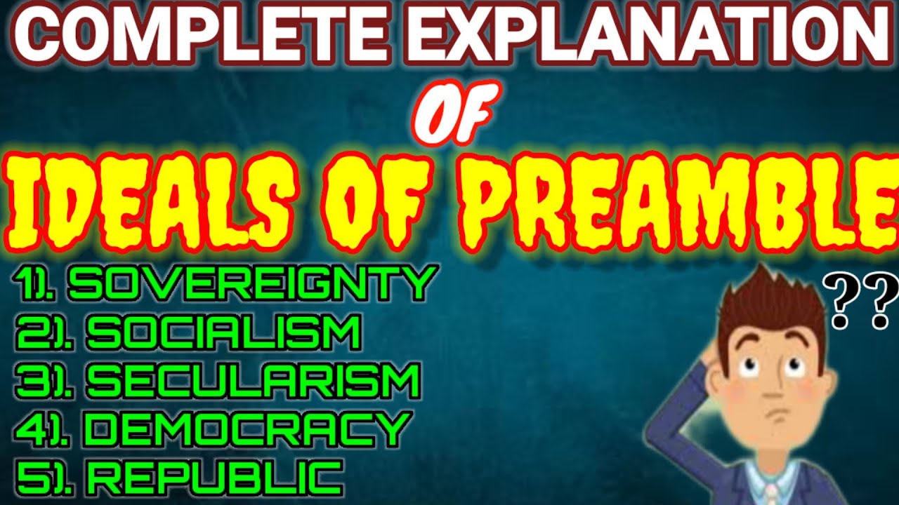 IDEALS OF PREAMBLE: COMPLETE EXPLANATION - YouTube