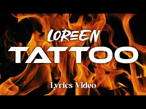 TATTOO - Loreen (Lirik Lagu) Song Lyrics