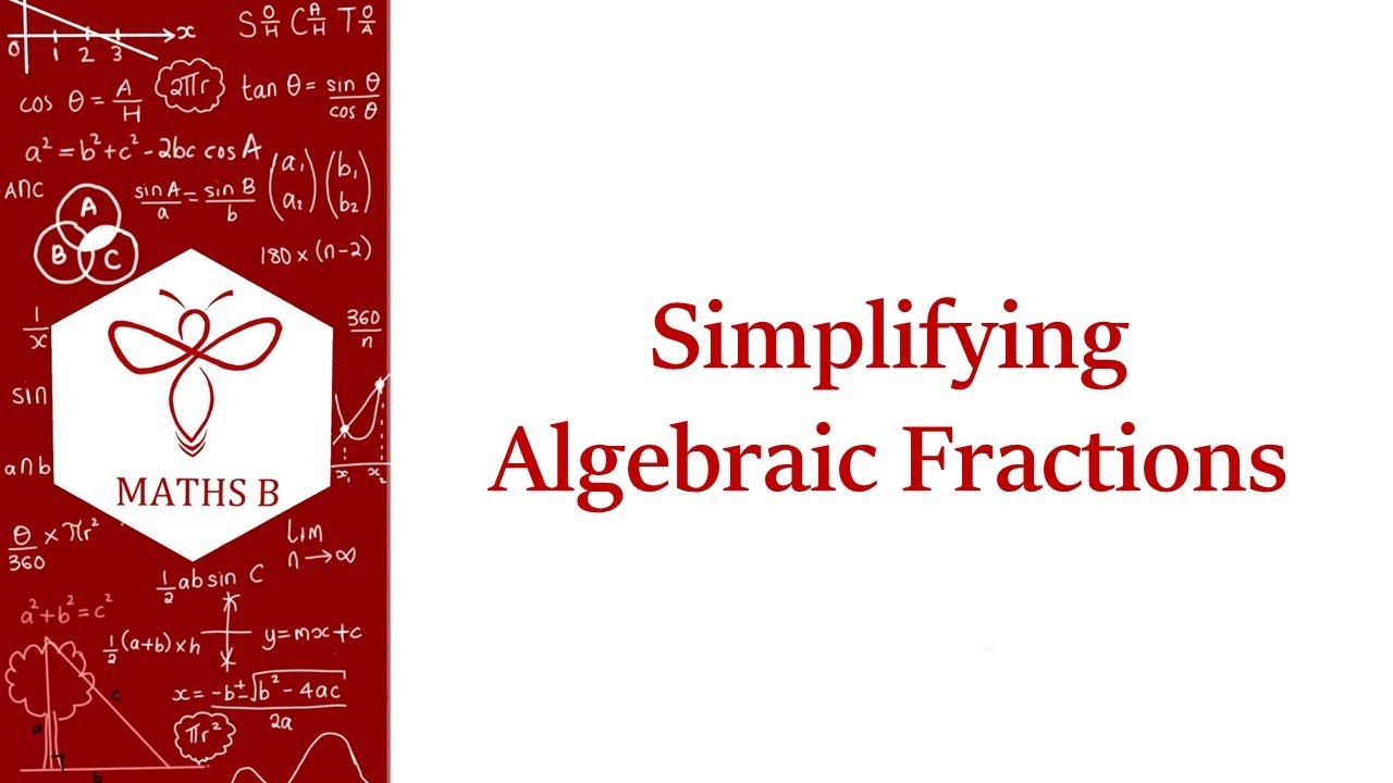Simplifying Algebraic Fractions | GCSE Maths Foundation and Higher ...