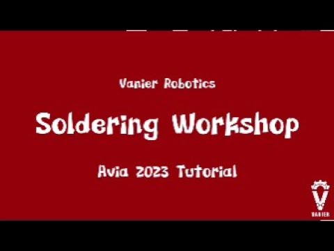 Soldering Tutorial by Vanier Robotics / Atelier de Soudage par Robotique Vanier - YouTube
